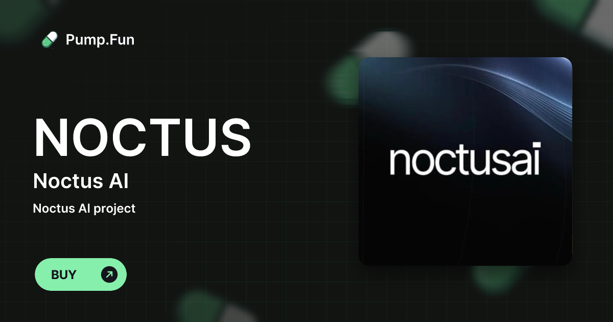 Noctus AI (NOCTUS) - Pump