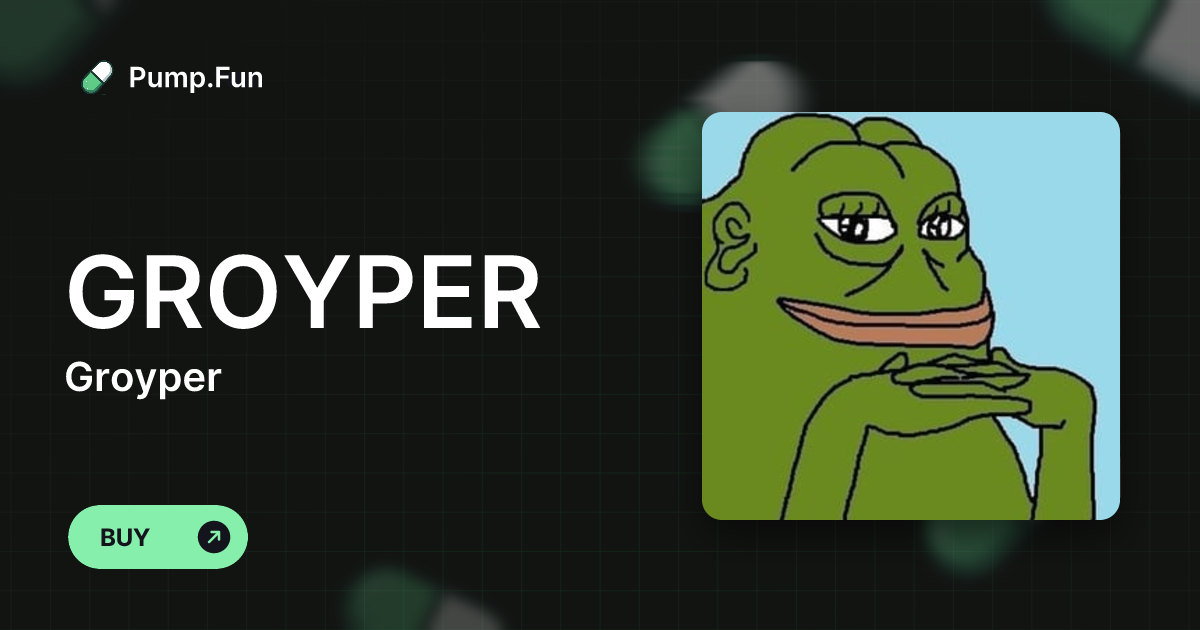 Groyper (GROYPER) - Pump