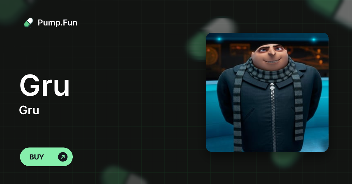 Gru (Gru) - Pump