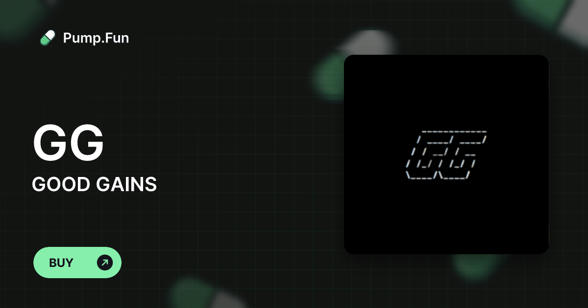 GOOD GAINS (GG) - Pump