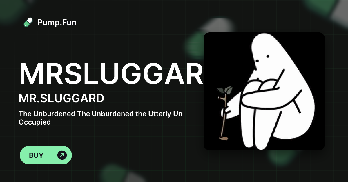 MR.SLUGGARD (MRSLUGGARD) - Pump