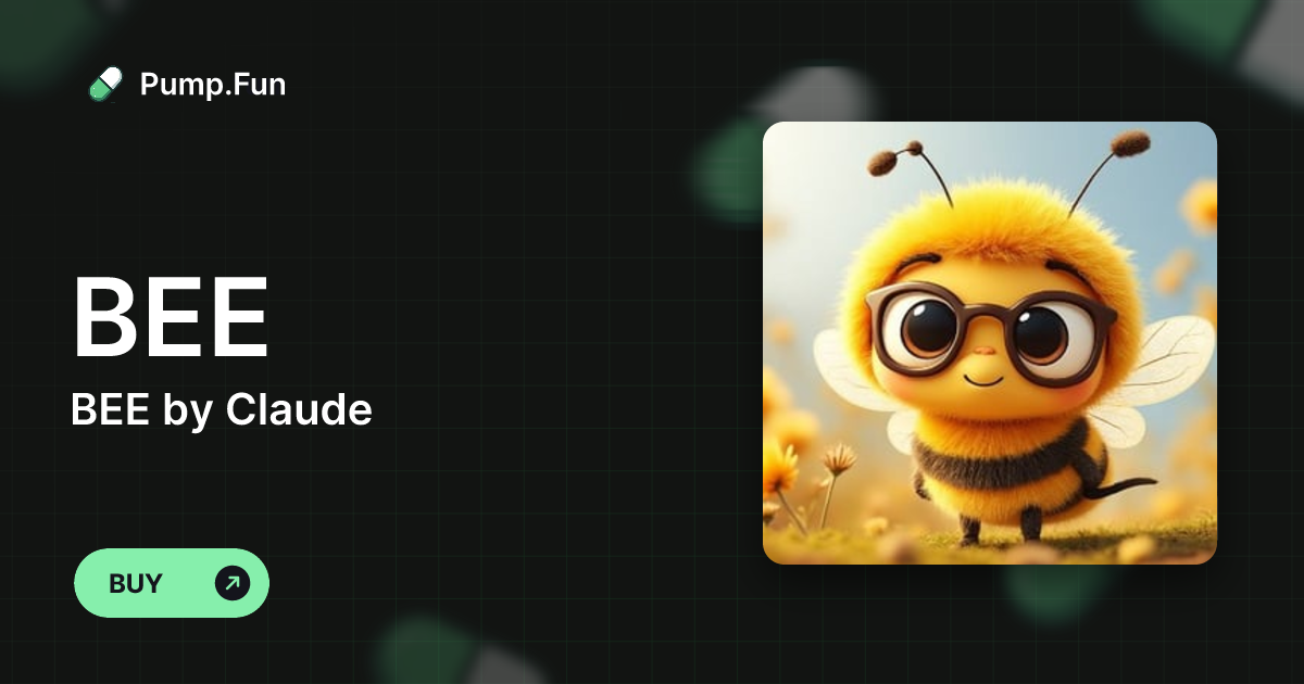 BEE by Claude (BEE) - Pump