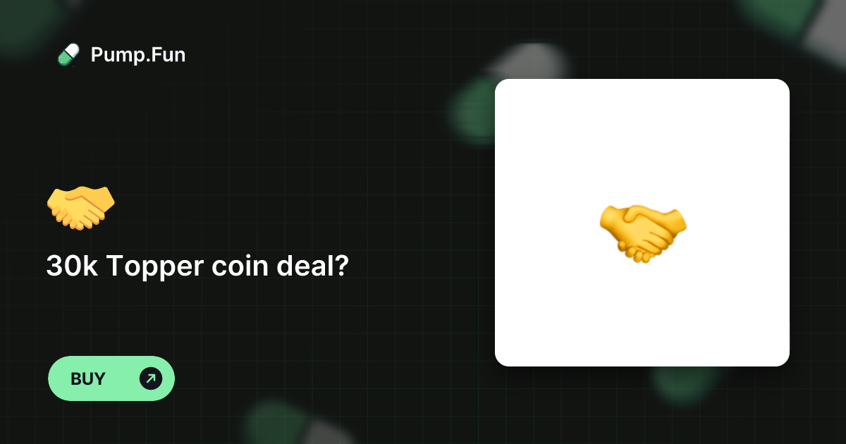 30k Topper coin deal? (🤝) - Pump
