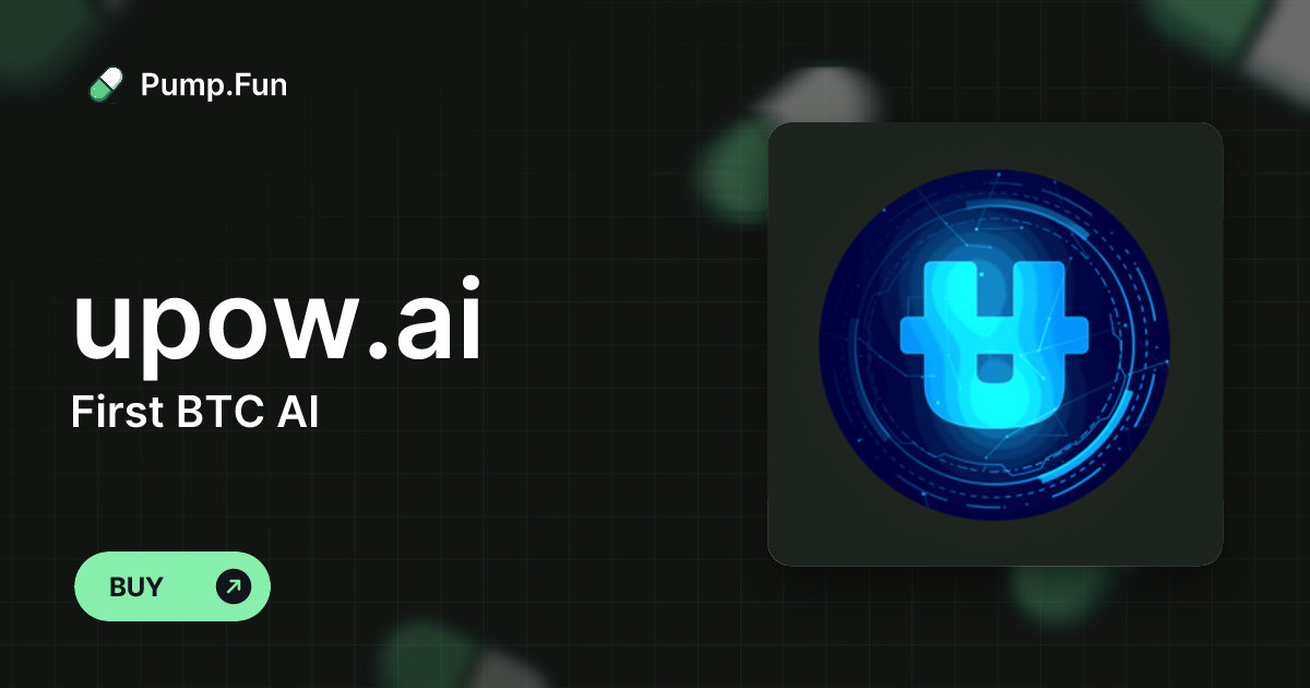 First BTC AI (upow.ai) - Pump