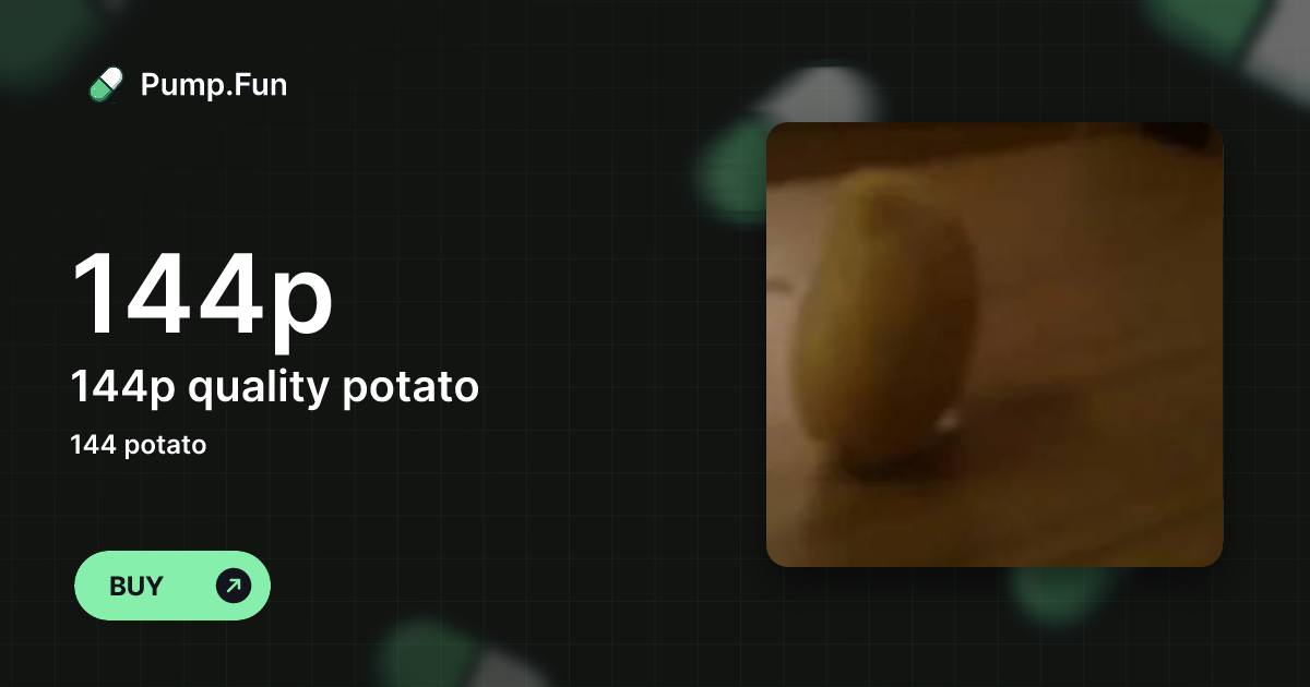 144p quality potato (144p) - Pump