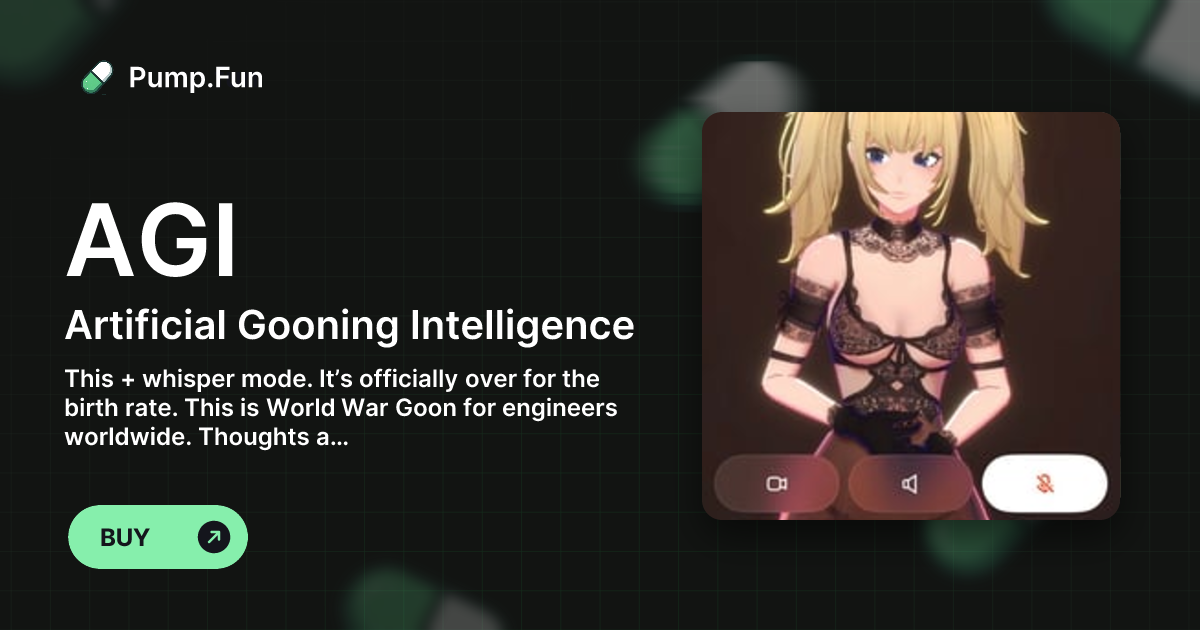 Artificial Gooning Intelligence (AGI) - Pump
