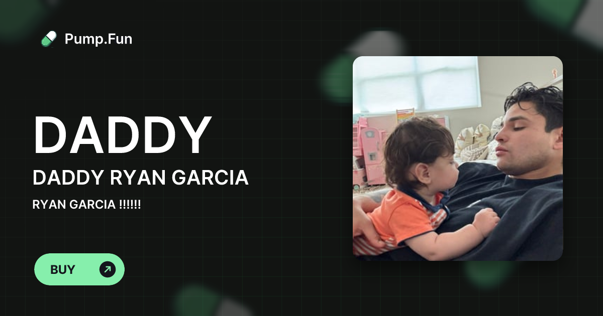 DADDY RYAN GARCIA (DADDY) - Pump