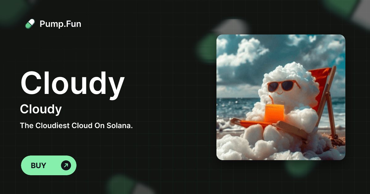 Cloudy (Cloudy) - Pump