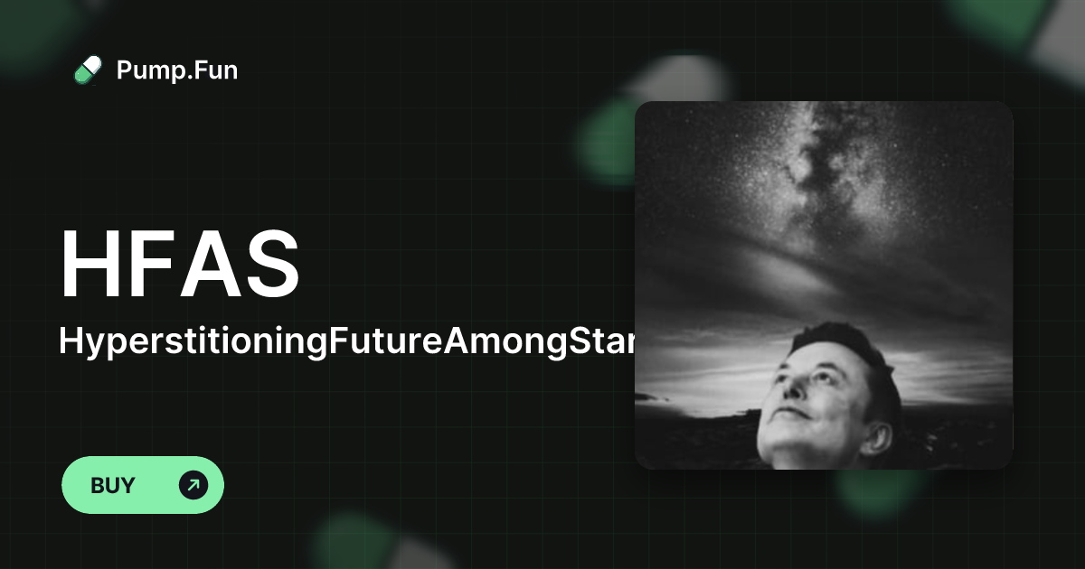 HyperstitioningFutureAmongStars (HFAS) - Pump