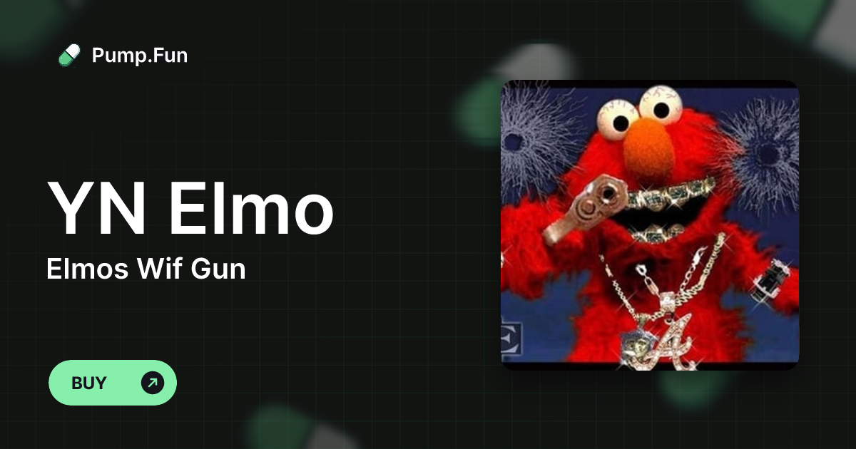 Elmos Wif Gun (YN Elmo) - Pump