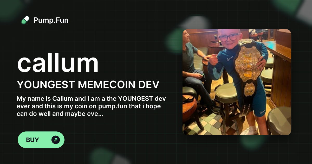 YOUNGEST MEMECOIN DEV (callum) - Pump