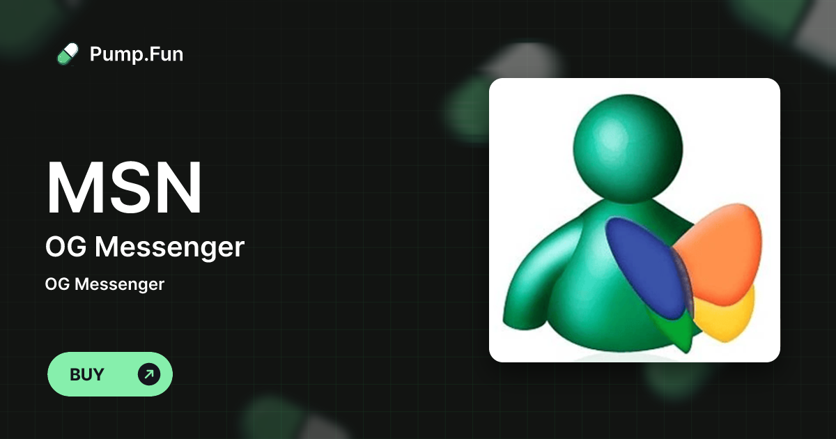 OG Messenger (MSN) - Pump