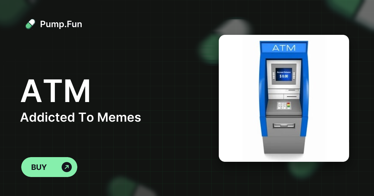Addicted To Memes (ATM) - Pump