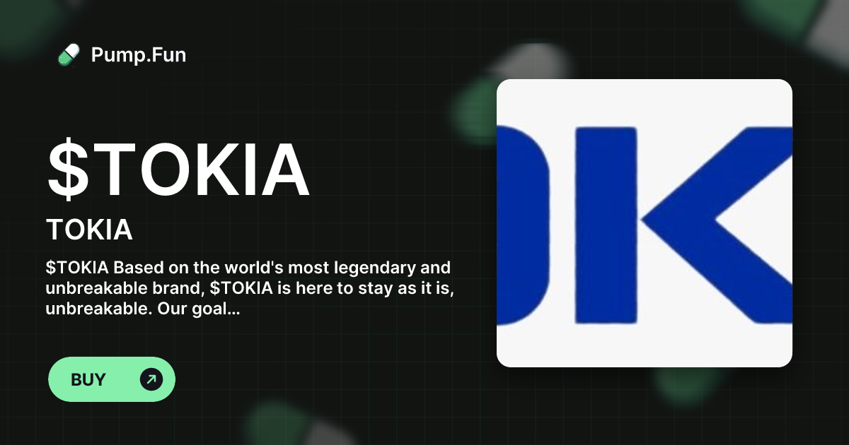 TOKIA ($TOKIA) - Pump