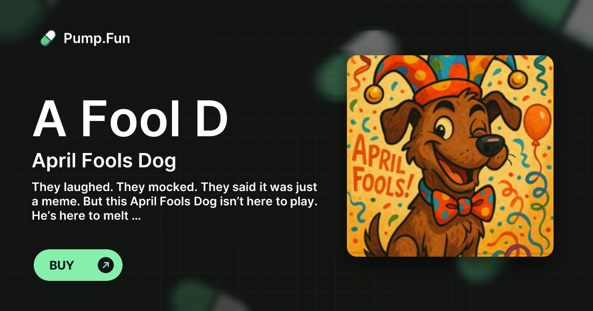 April Fools Dog (A Fool D) - Pump