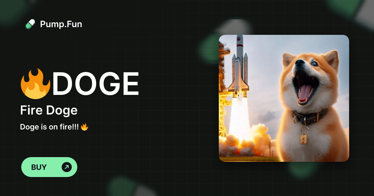 Fire Doge (🔥DOGE) - Pump