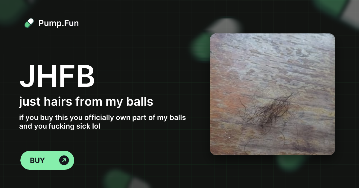 just hairs from my balls (JHFB) - Pump