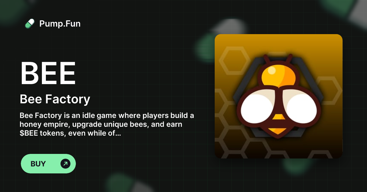 Bee Factory (BEE) - Pump