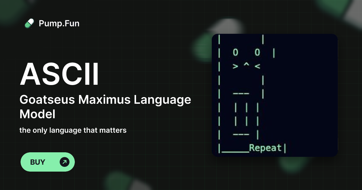 Goatseus Maximus Language Model (ASCII) - Pump