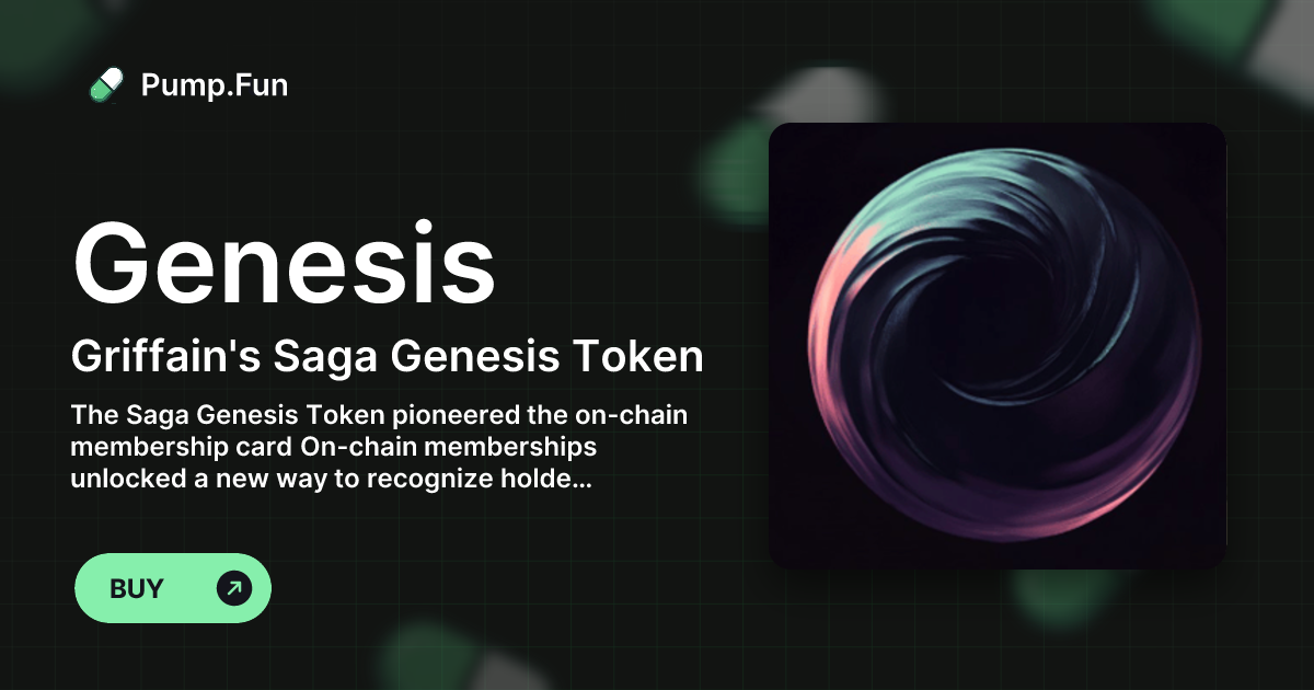 Griffain's Saga Genesis Token (Genesis) - Pump