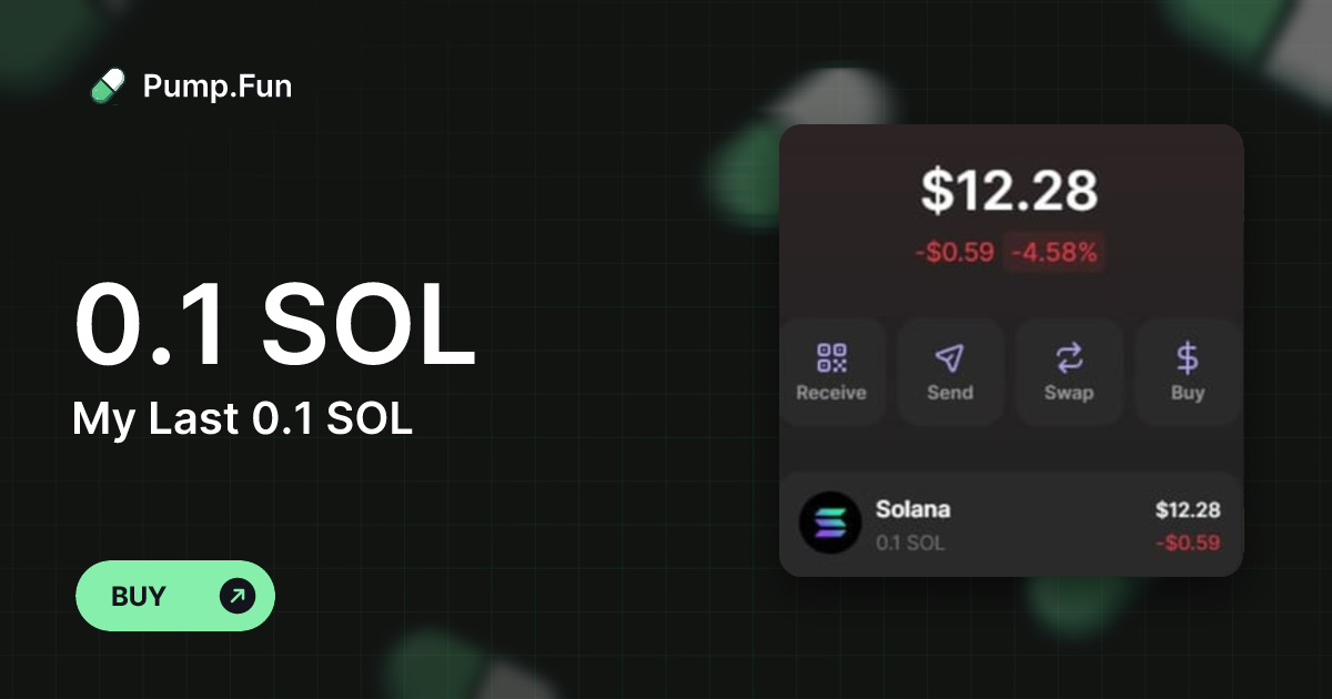 My Last 0.1 SOL (0.1 SOL) - Pump