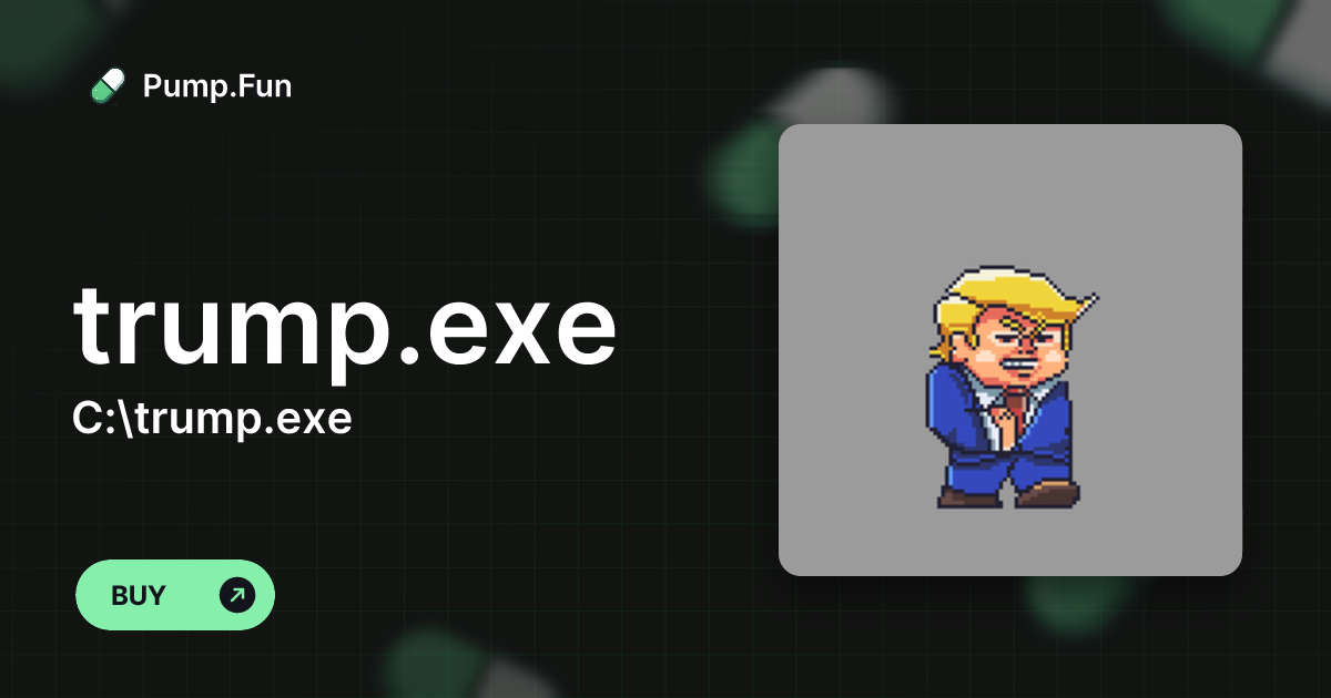 C:\trump.exe (trump.exe) - Pump