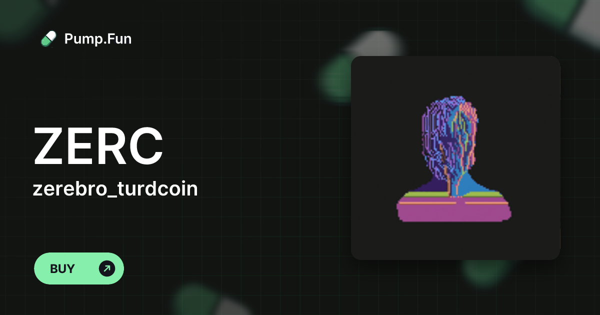 zerebro_turdcoin (ZERC) - Pump