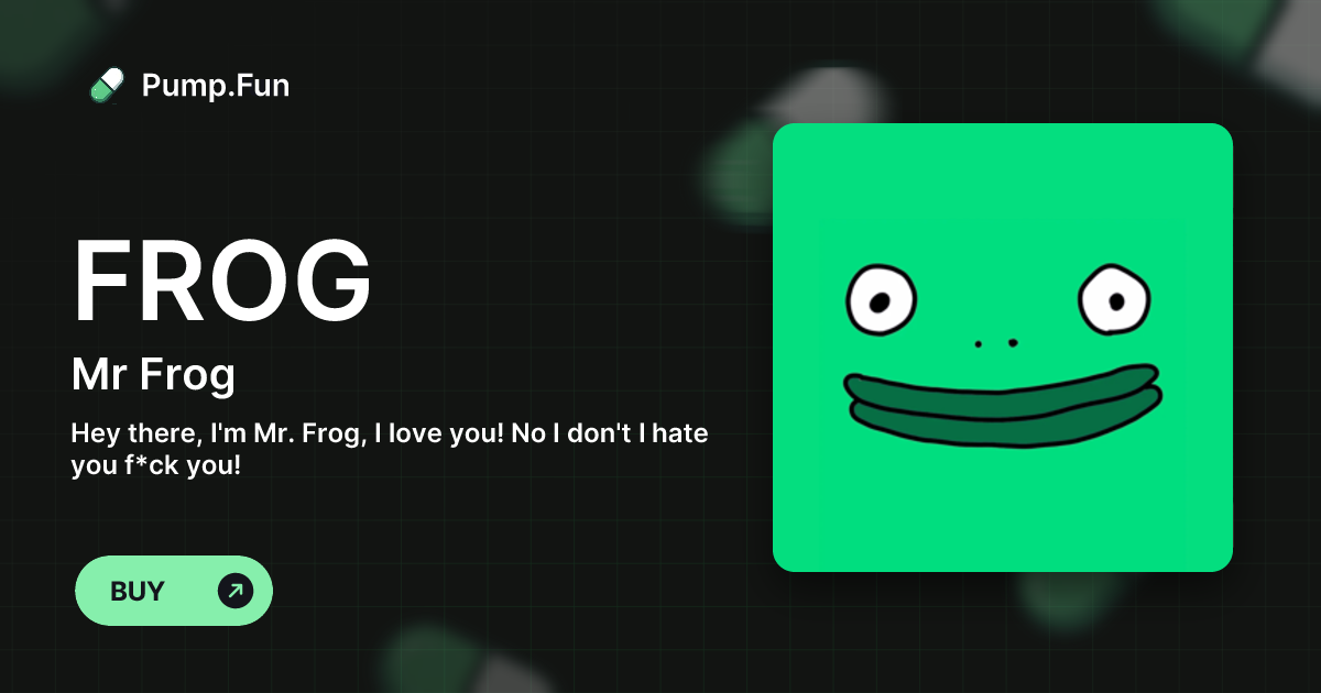 Mr Frog (FROG) - Pump