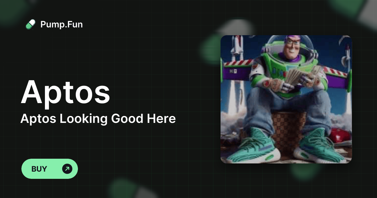 Aptos Looking Good Here (Aptos) - Pump