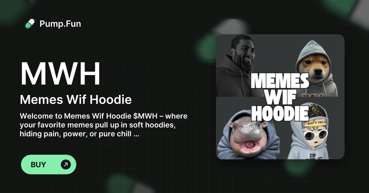 Memes Wif Hoodie (MWH) - Pump