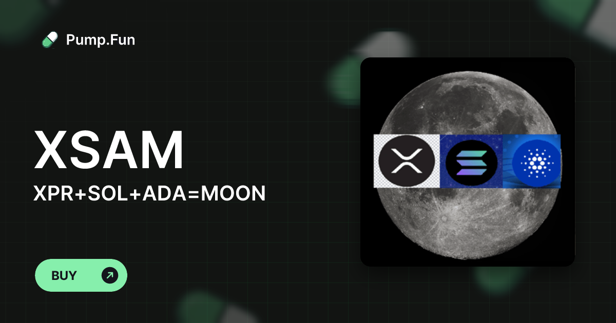 XPR+SOL+ADA=MOON (XSAM) - Pump