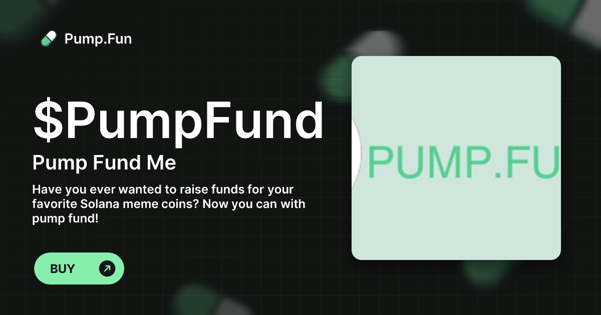 Pump Fund Me ($PumpFund) - Pump