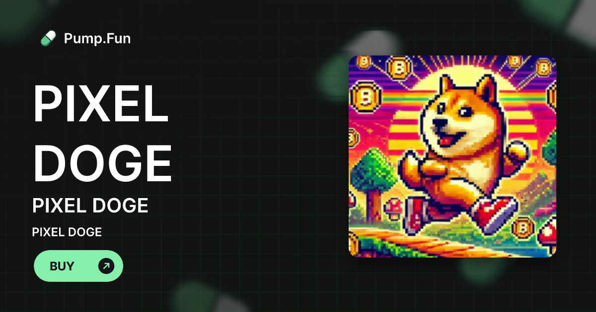 PIXEL DOGE (PIXEL DOGE) - Pump