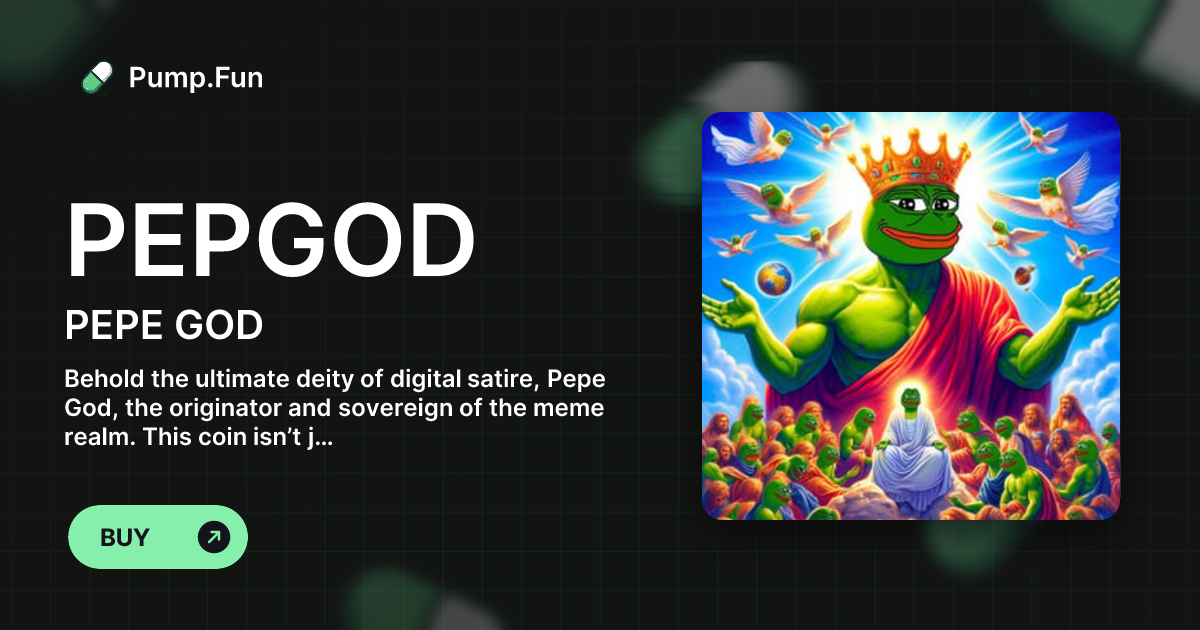 PEPE GOD (PEPGOD) - Pump