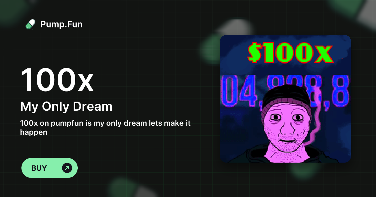 My Only Dream (100x) - Pump