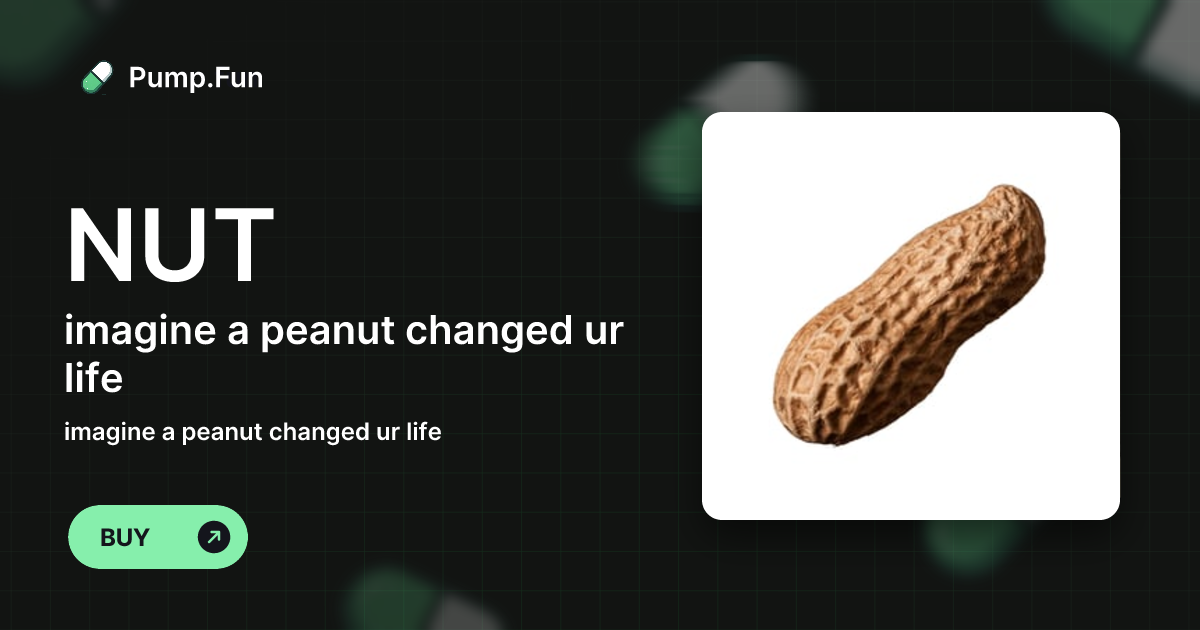 imagine a peanut changed ur life (NUT) - Pump