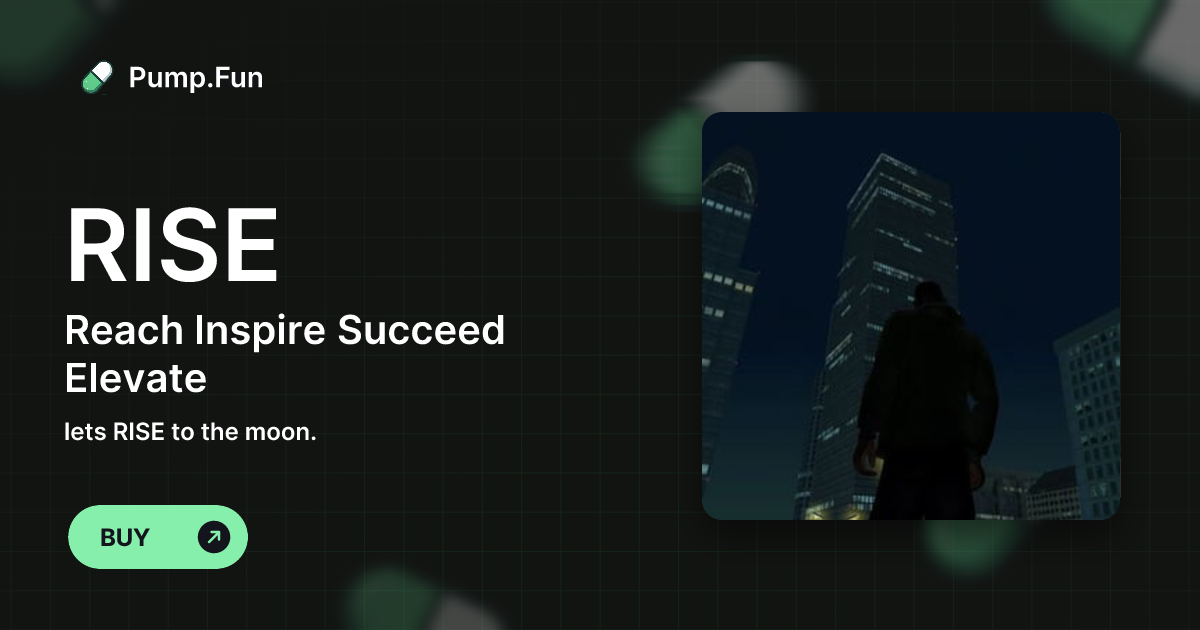 Reach Inspire Succeed Elevate (RISE) - Pump