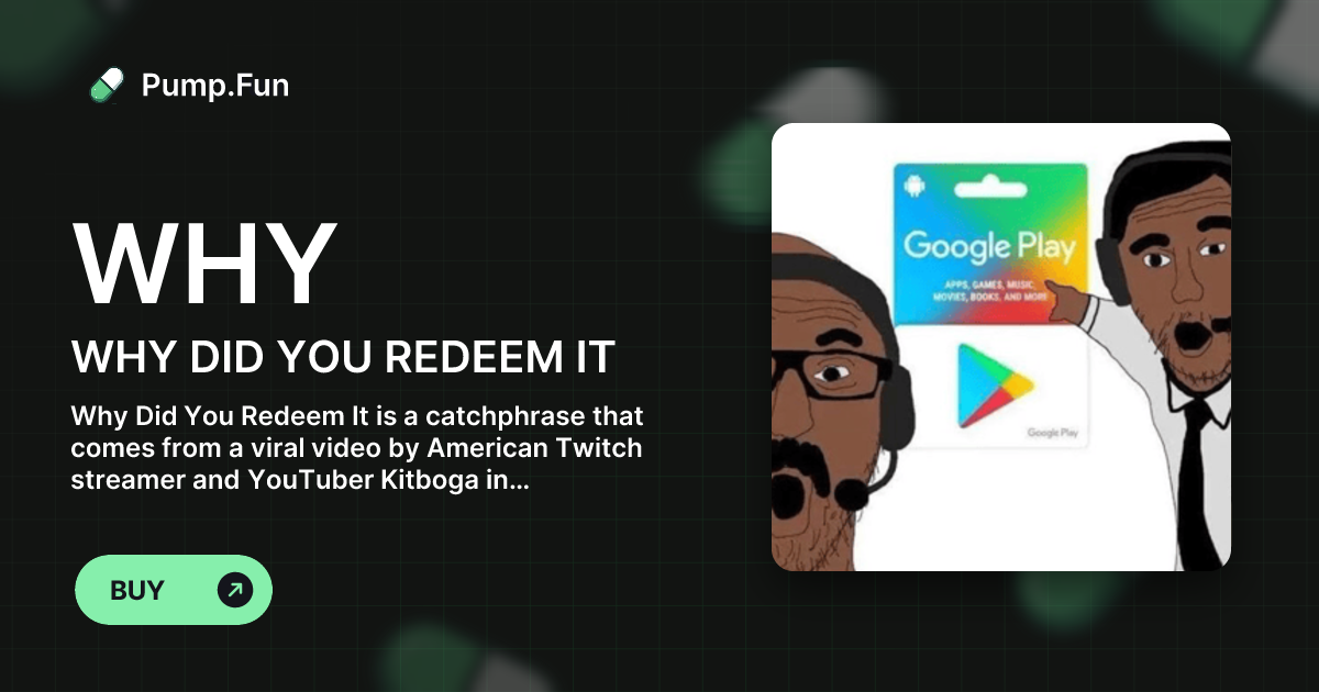 WHY DID YOU REDEEM IT (WHY) - Pump