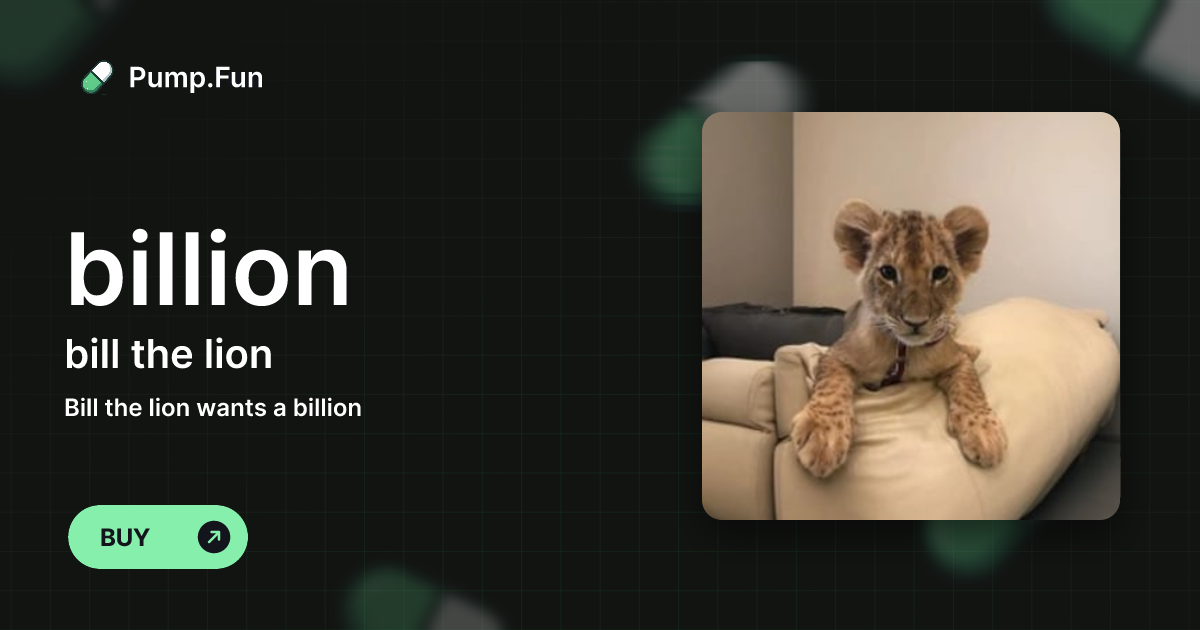 bill the lion (billion) - Pump
