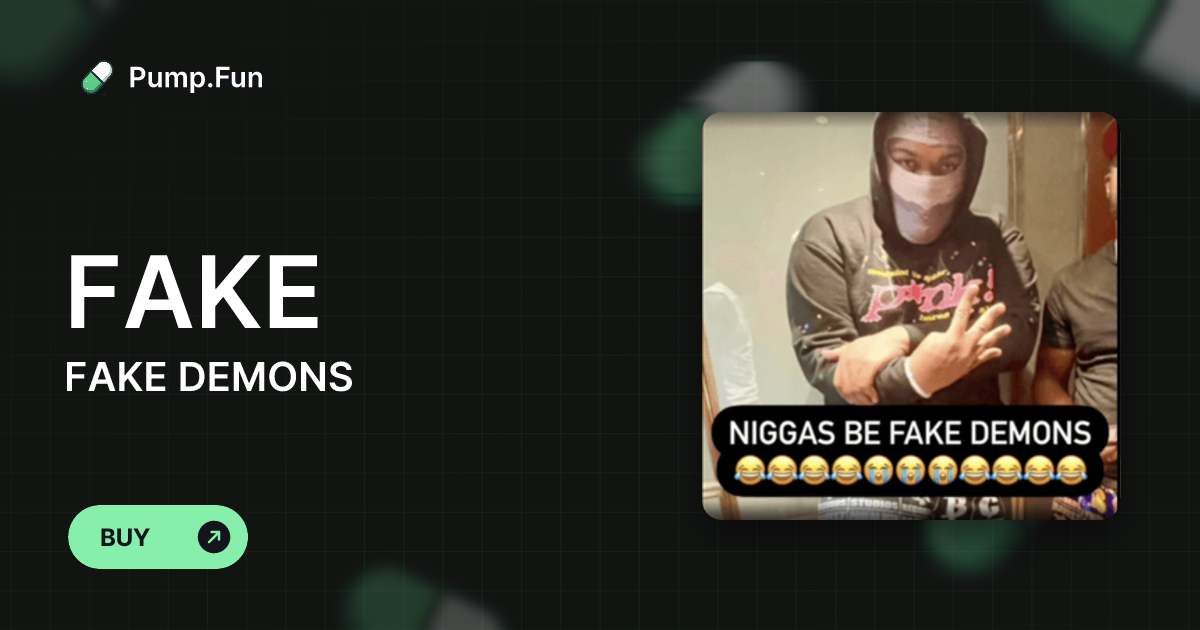 FAKE DEMONS (FAKE) - Pump
