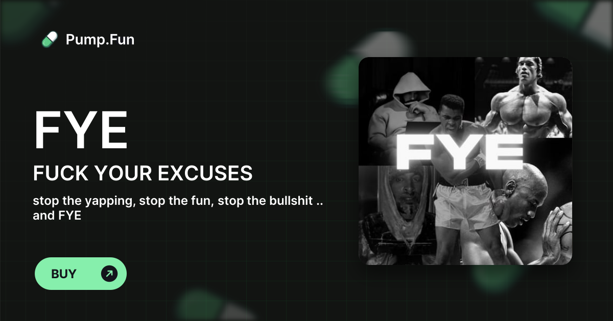 FUCK YOUR EXCUSES (FYE) - Pump
