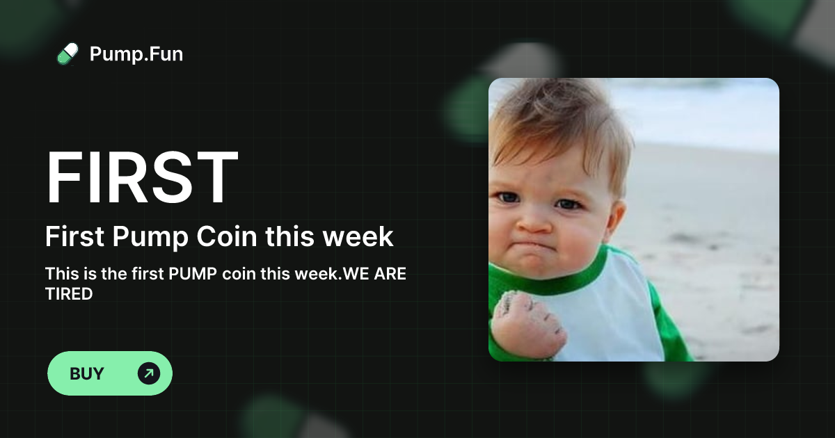 First Pump Coin this week (FIRST) - Pump