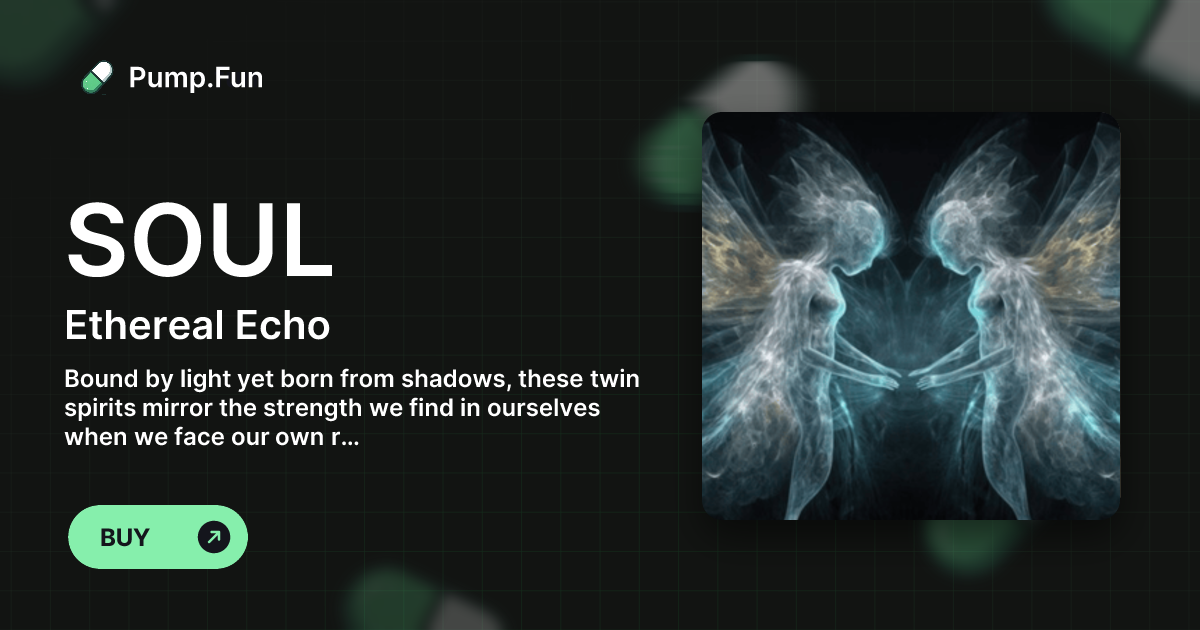 Ethereal Echo (SOUL) - Pump