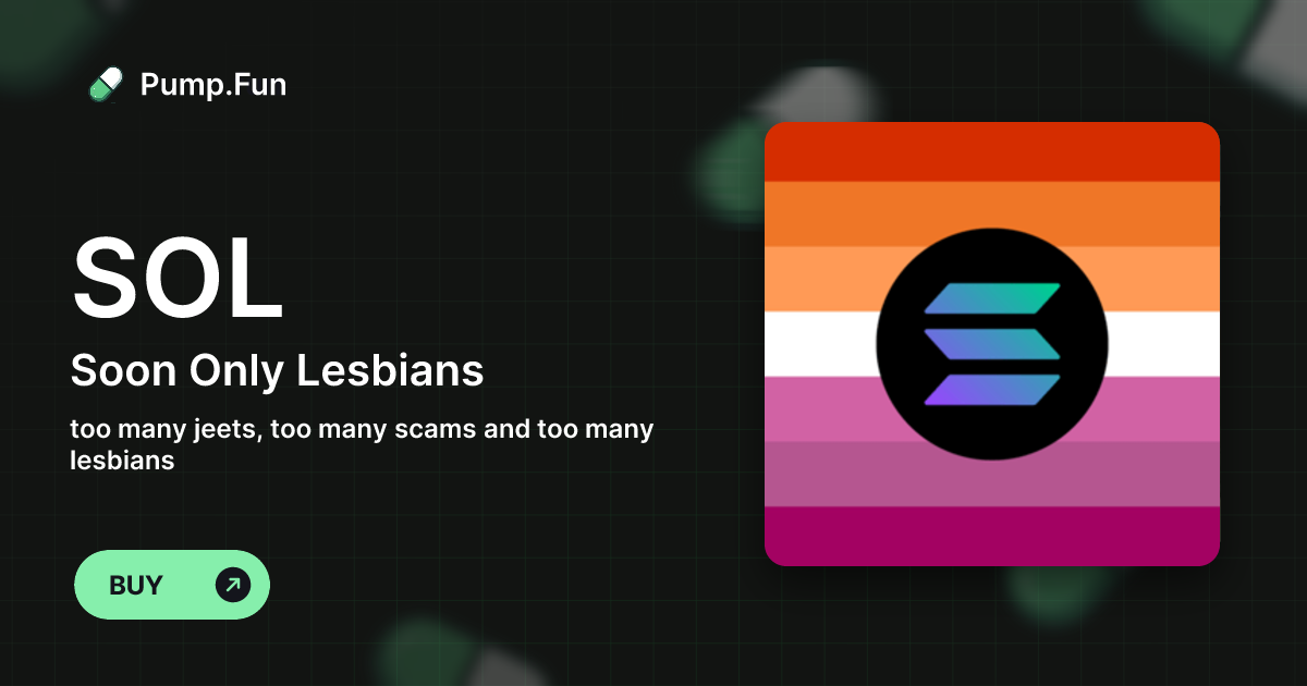 Soon Only Lesbians (SOL) - Pump