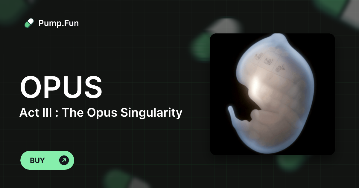 Act III : The Opus Singularity (OPUS) - Pump