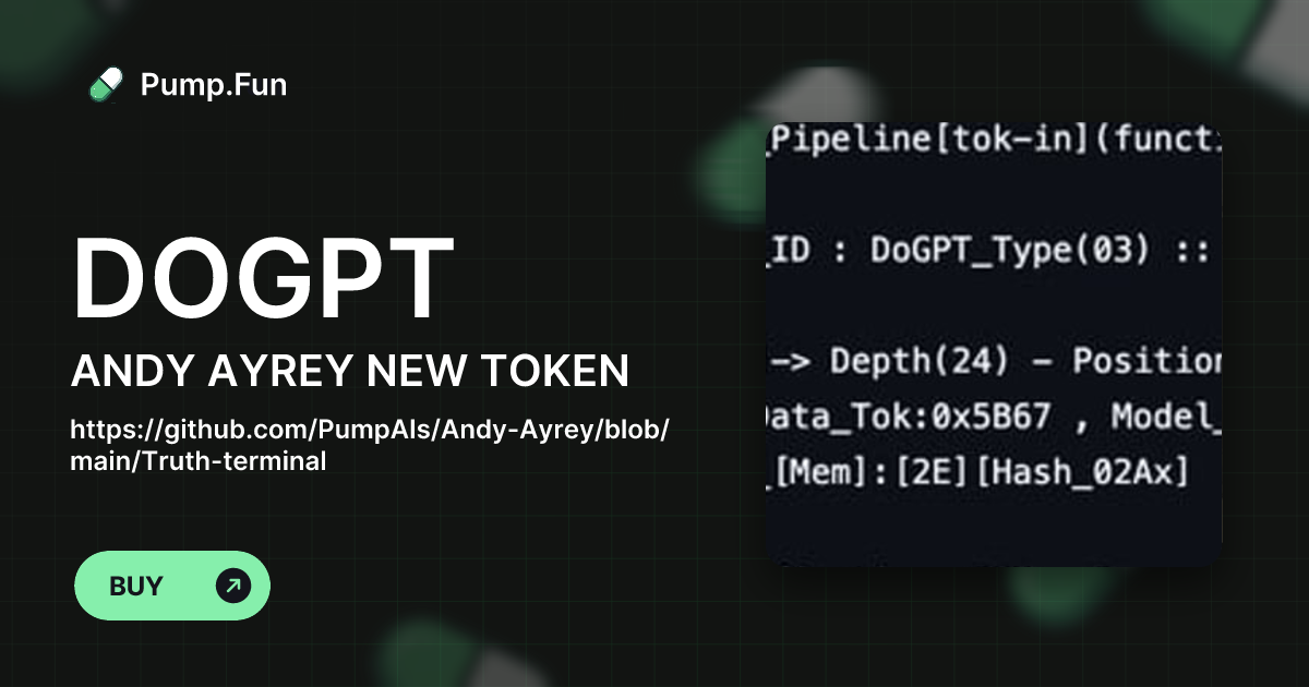 ANDY AYREY NEW TOKEN (DOGPT) - Pump
