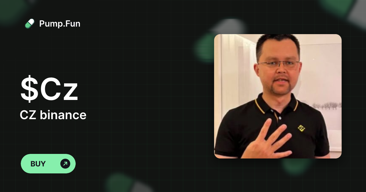 CZ binance ($Cz ) - Pump