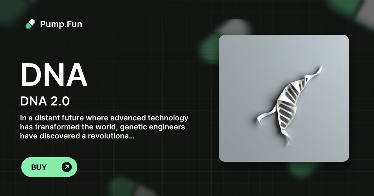 DNA 2.0 (DNA ) - Pump