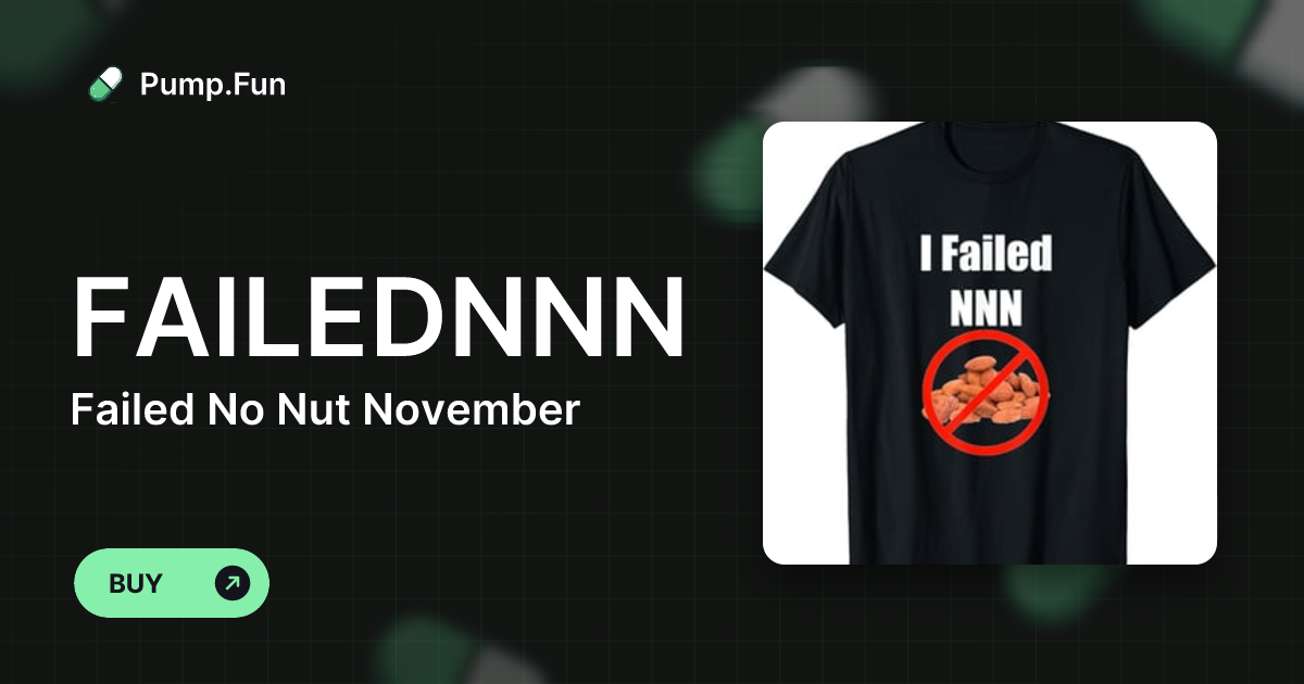 Failed No Nut November (FAILEDNNN) - Pump