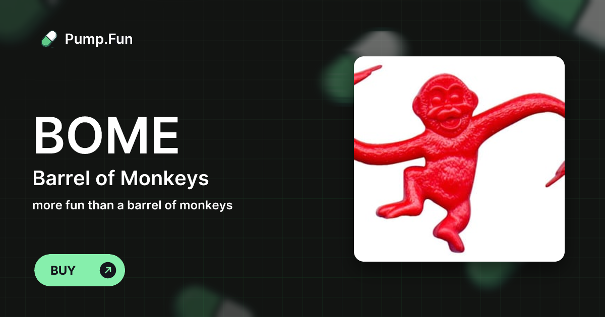 Barrel of Monkeys (BOME) - Pump